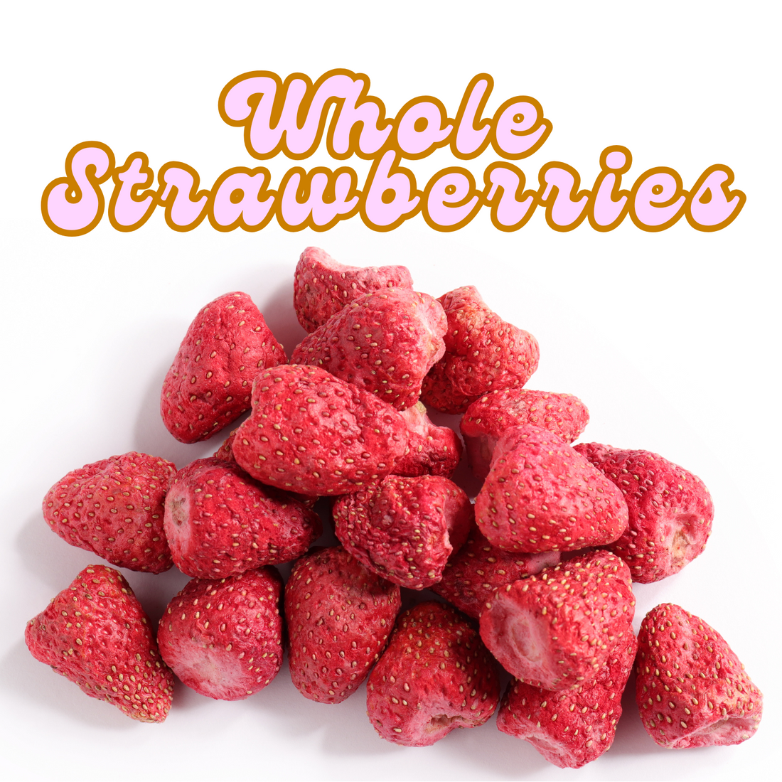 Strawberries - whole – Wholesale Freeze Dried Foods